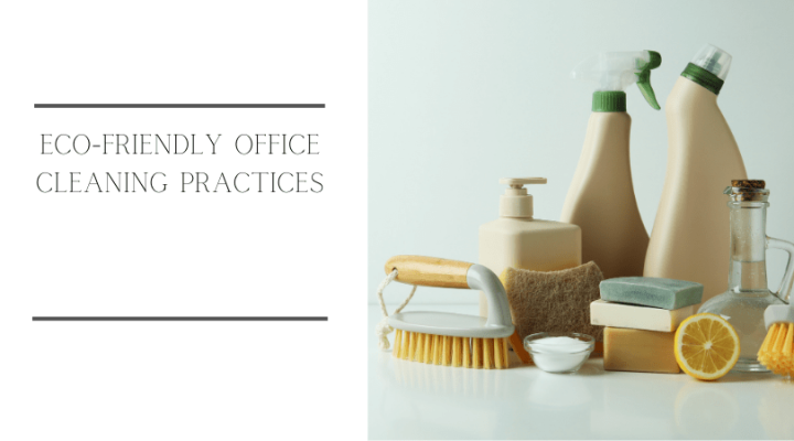 Eco-Friendly Office Cleaning Practices - Avalon Services