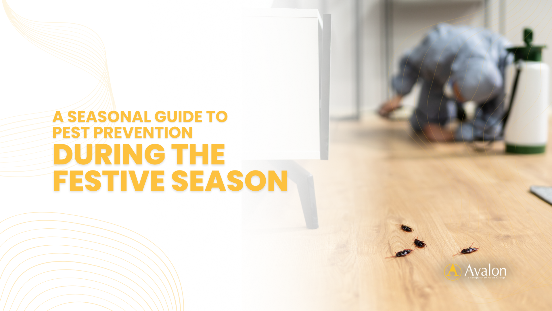 Seasonal Pest Prevention Tips for the Festive Season - Avalon Services