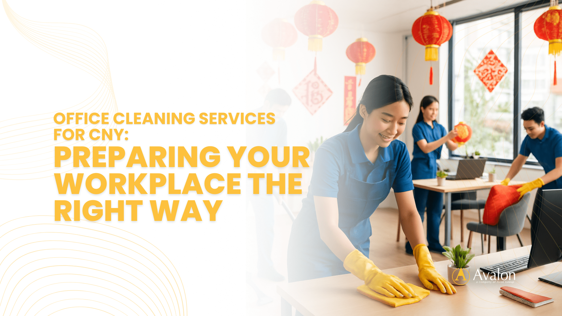 Office Cleaning Services for CNY in Singapore | Workplace Preparation ...